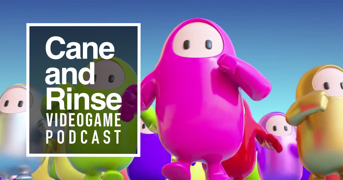 Fall Guys: Ultimate Knockout - The Cane and Rinse podcast
