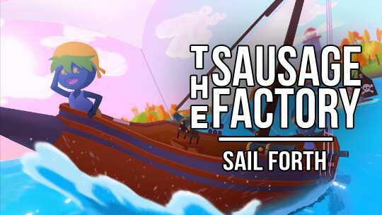 Sail Forth by Festive Vector - The Sausage Factory Ep.430