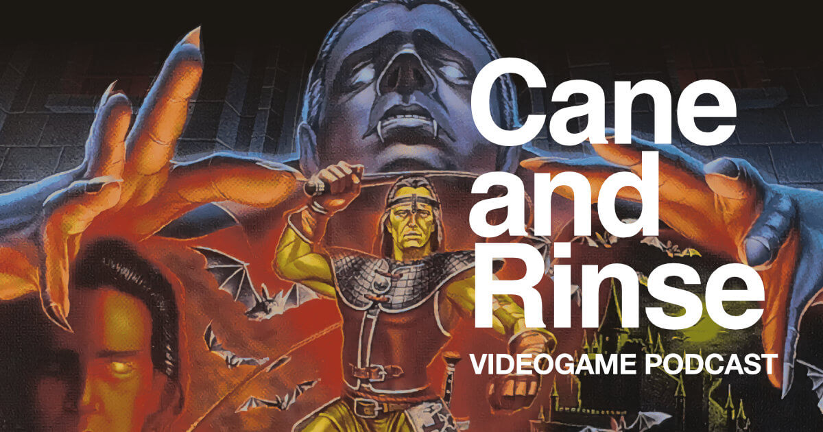 Castlevania II: Belmont's Revenge - The Cane and Rinse podcast