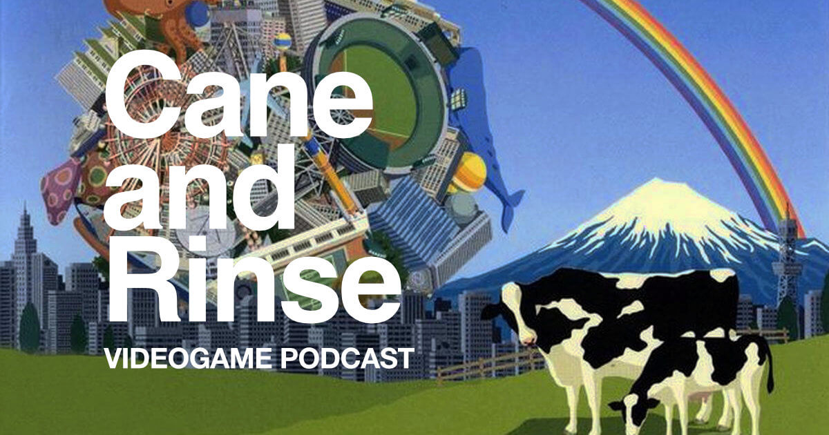 Katamari Damacy series - The Cane and Rinse videogame podcast