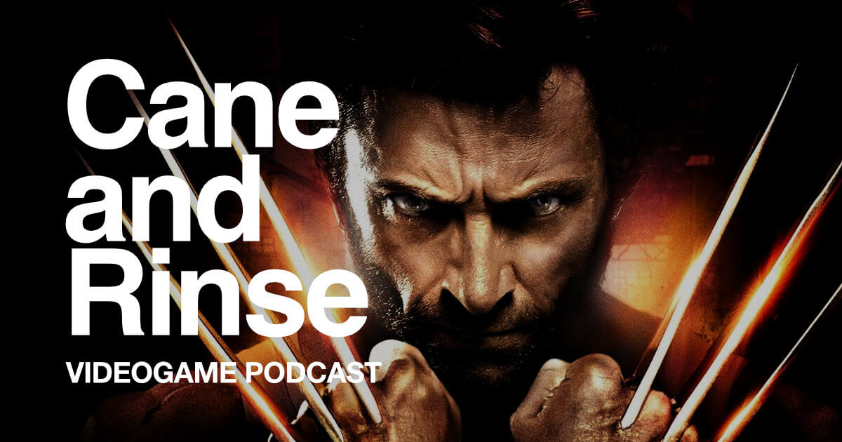 X-Men Origins: Wolverine - The Cane and Rinse podcast